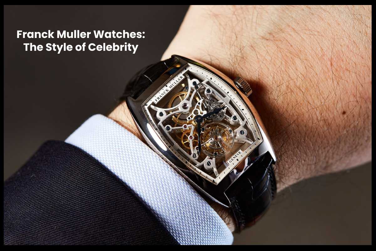 Ebay Franck Muller Watches The Style of Celebrity